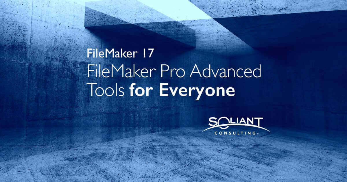 Two for One: FileMaker Pro Advanced for Everyone – Part One