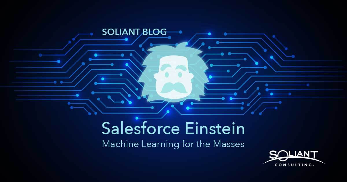 Salesforce Einstein Machine Learning For The Masses