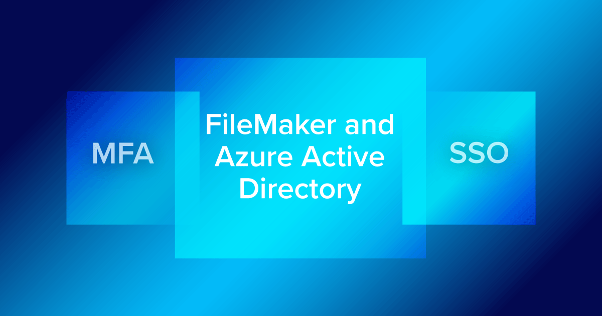 Filemaker Azure Multi Factor Authentication And Single Sign On