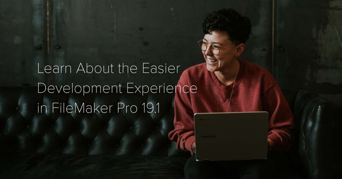 FileMaker 19.1: Quick Start Experience - Part 1 | Soliant Consulting