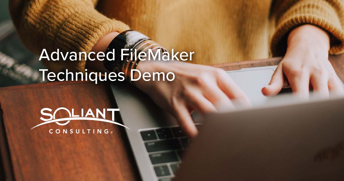 Download Our Advanced Claris FileMaker Techniques Demo