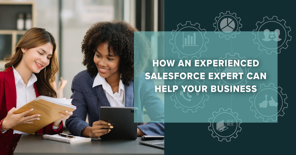 How an Experienced Salesforce Expert Can Help Your Business
