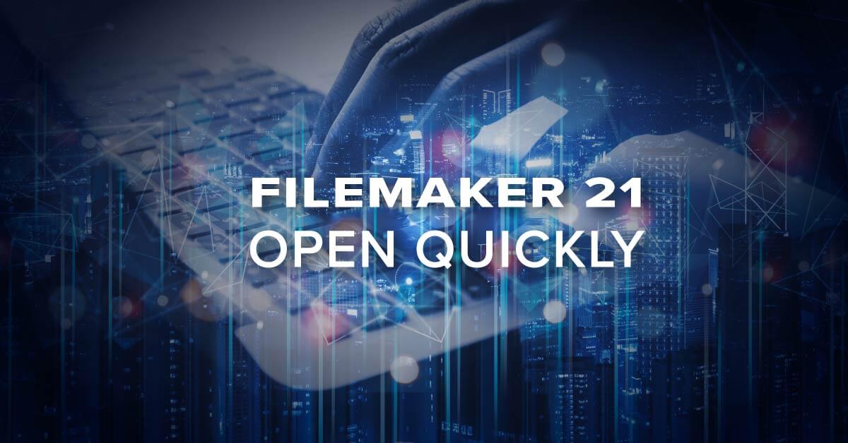 FileMaker 21: New "Open Quickly" Feature