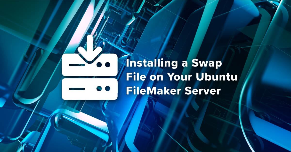 How To Install A Swap File On Your Ubuntu Filemaker Server