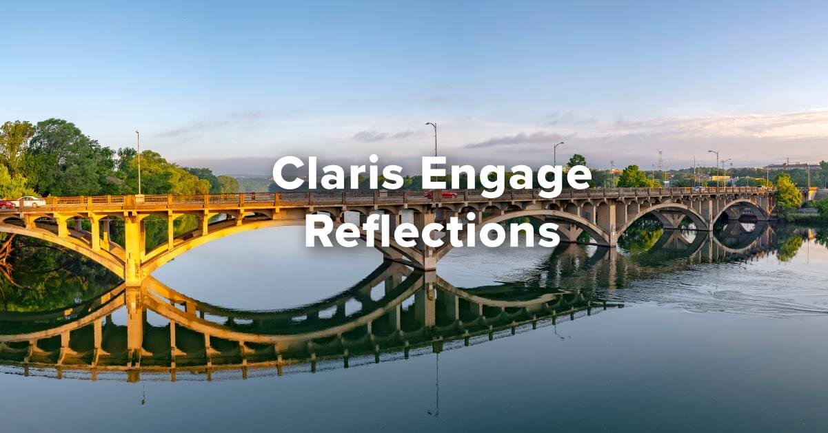 Claris Engage 2025 Reflections
